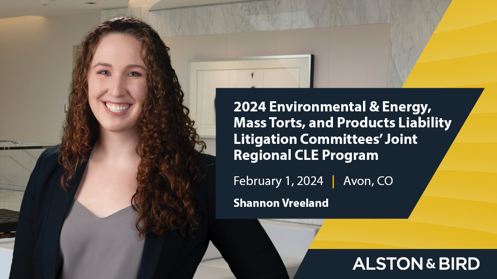2024 Environmental & Energy, Mass Torts, and Products Liability ...