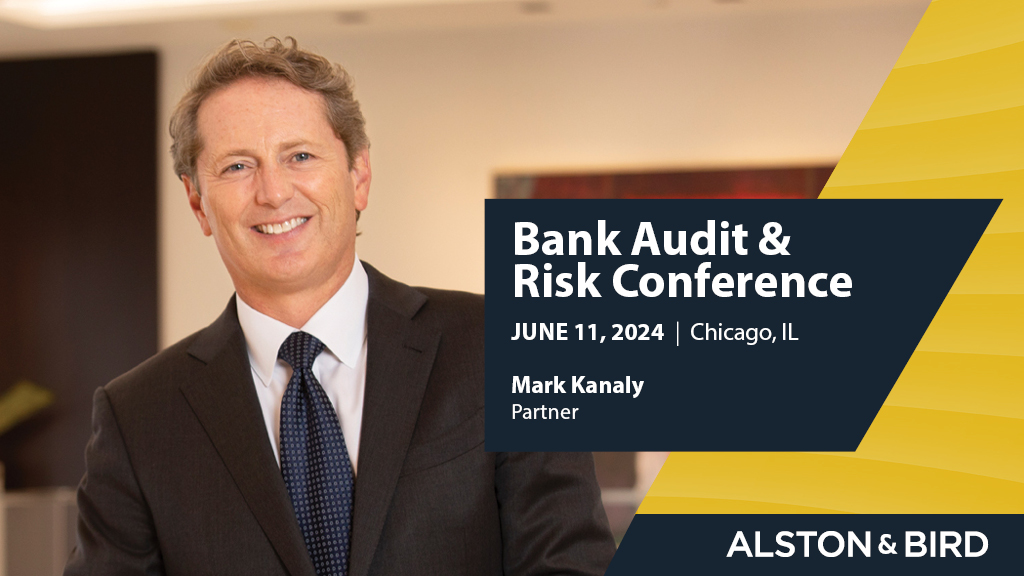 Bank Audit & Risk Conference 2024 | News & Insights | Alston & Bird