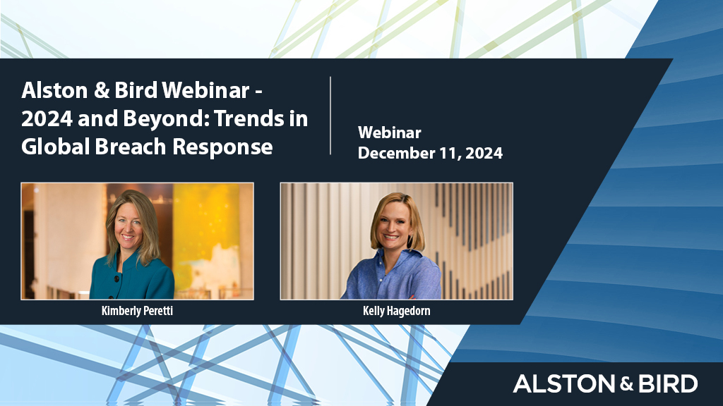 Alston & Bird Webinar - 2024 and Beyond: Trends in Global Breach ...