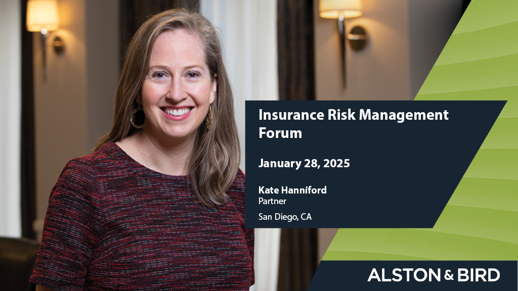 Insurance Risk Management Forum | News & Insights | Alston & Bird