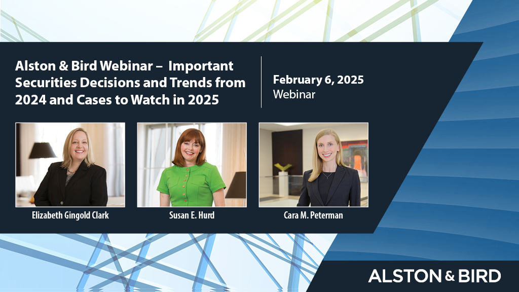 Alston & Bird Webinar – Important Securities Decisions and Trends from ...