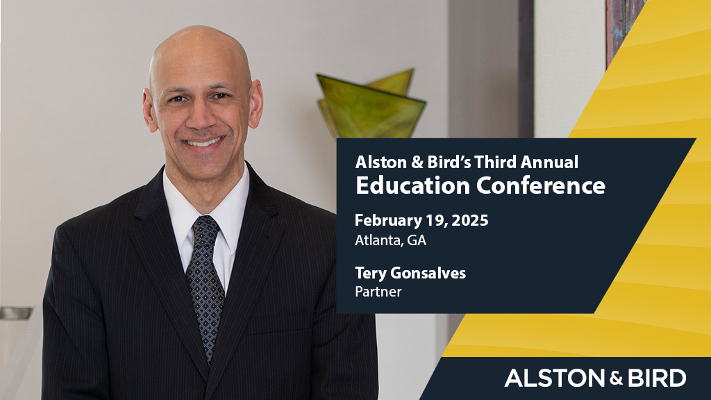 Alston & Bird's Third Annual Education Conference | News & Insights ...