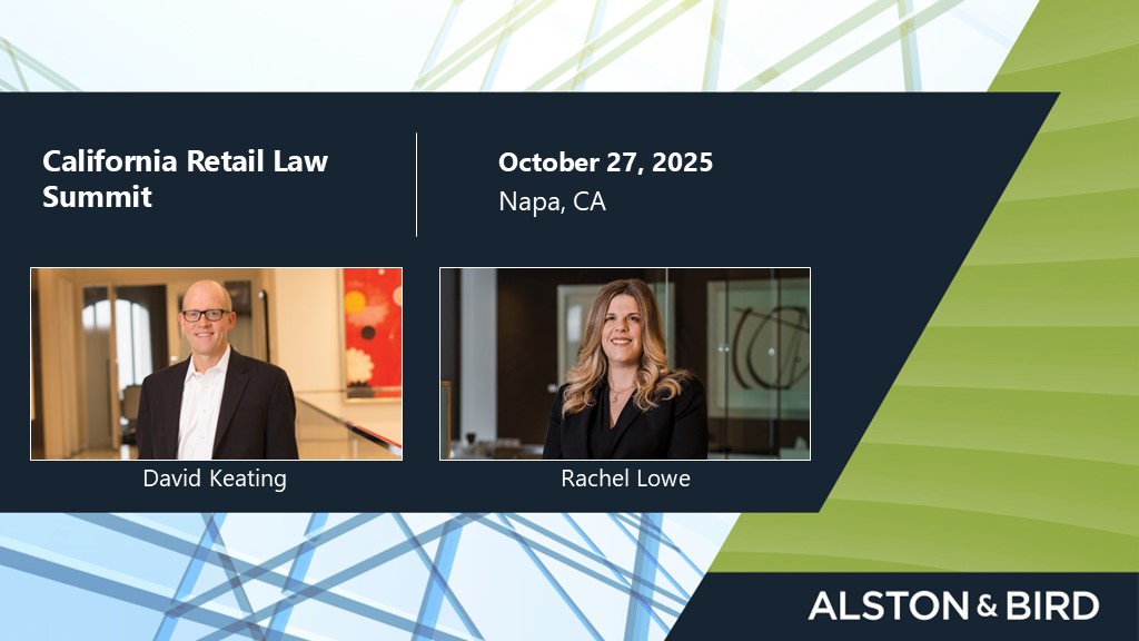 2025 California Retail Law Summit | News & Insights | Alston & Bird