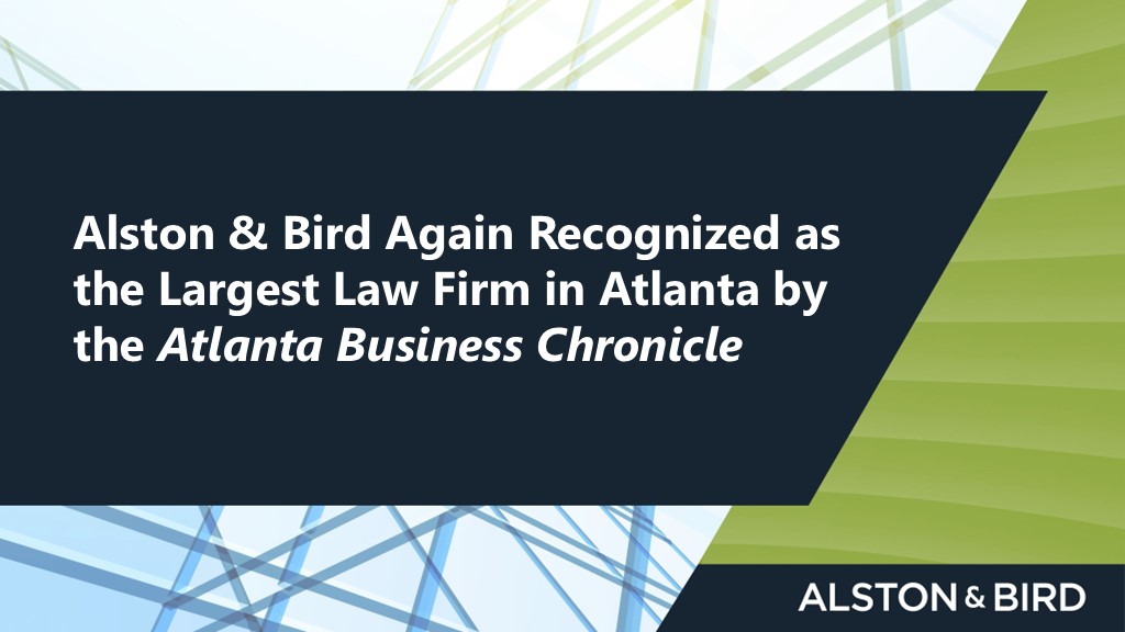 Alston & Bird Tops Atlanta Business Chronicle’s Largest Law Firms ...