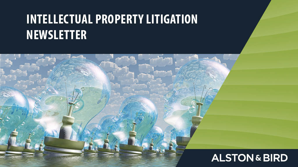 Intellectual Property Litigation Newsletter | March 2025 | News ...