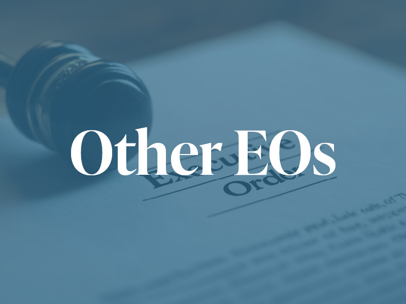 Executive Order Tracker | Executive Order Task Force | Alston & Bird