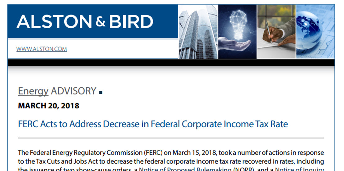 Energy Advisory: FERC Acts to Address Decrease in Federal Corporate ...