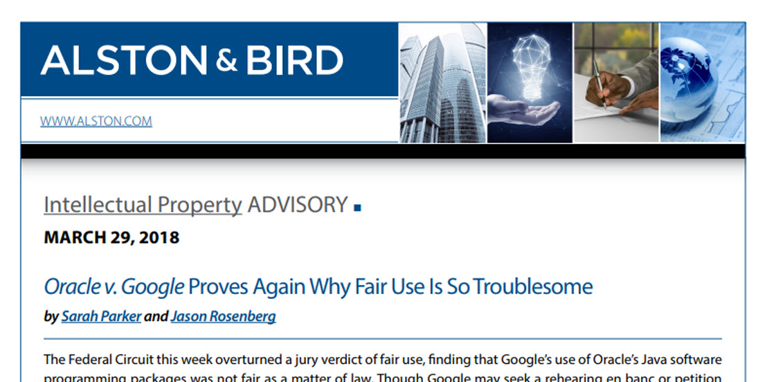 Intellectual Property Advisory: Oracle v. Google Proves Again Why Fair ...
