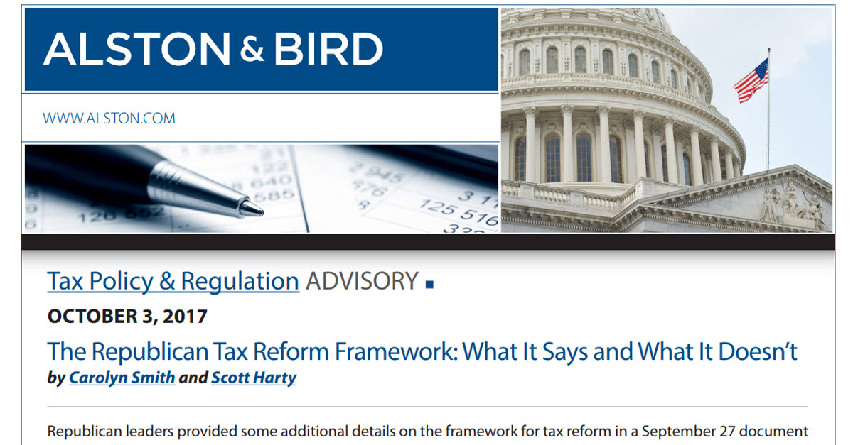 Tax Policy & Regulation Advisory: The Republican Tax Reform Framework ...