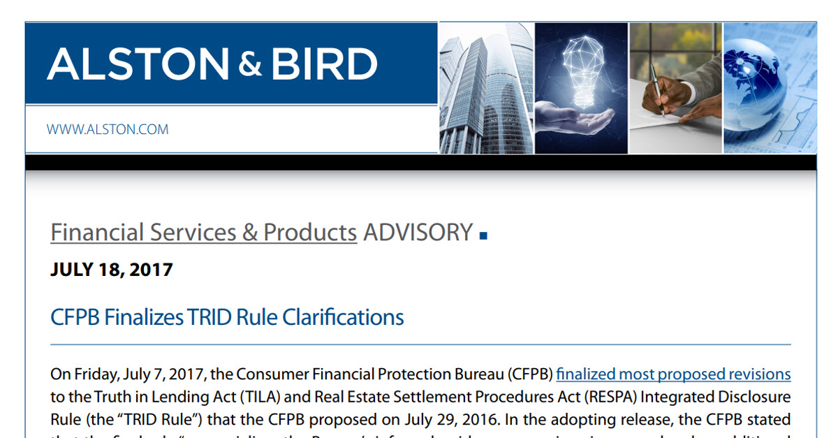 Financial Services & Products Advisory: CFPB Finalizes TRID Rule Clarifications | News ...